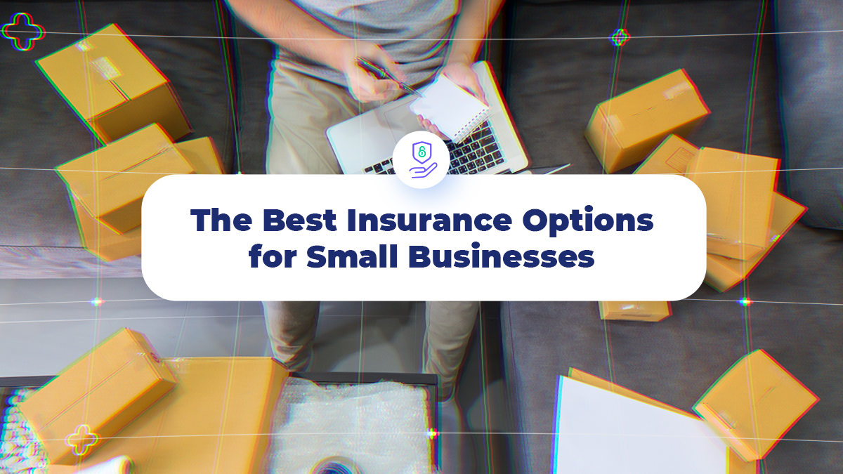 The Best Insurance Options for American Small Businesses - UENI Blog