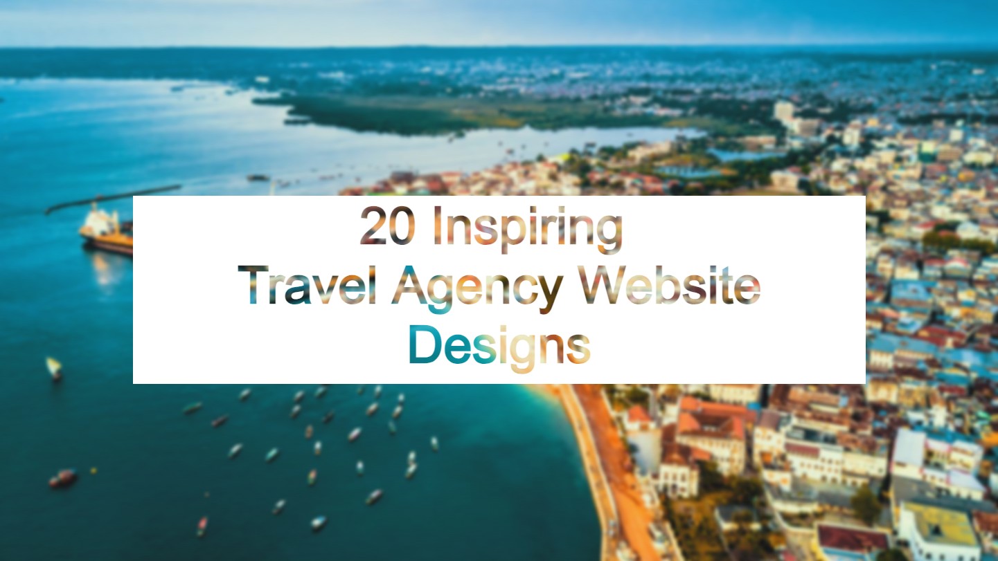 20 Inspiring Travel Agency Website Designs & How To Make One